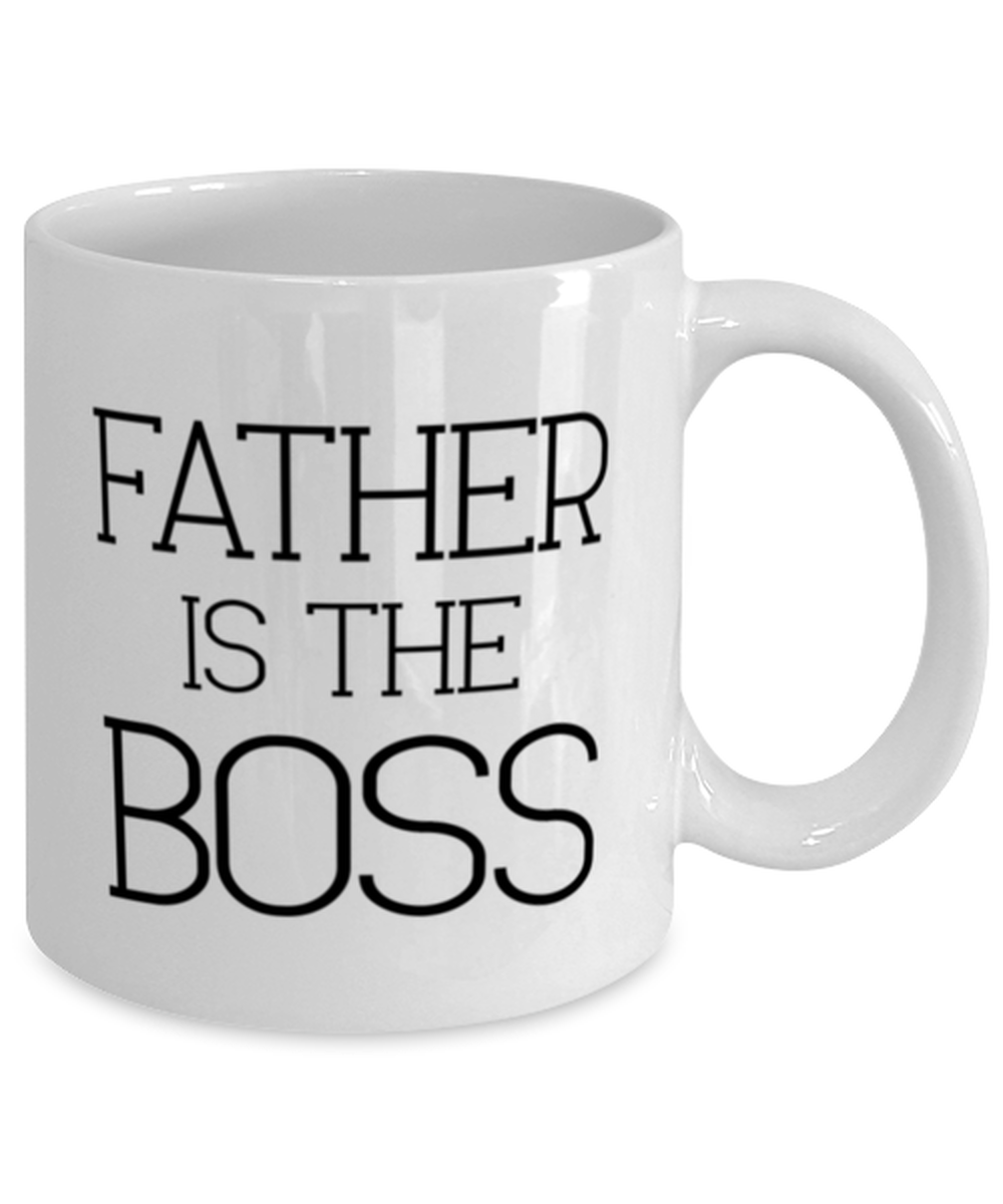 Funny Dad Coffee Mug From Daughter Father Is The Boss Unique Fathers Day Birthday Ts On